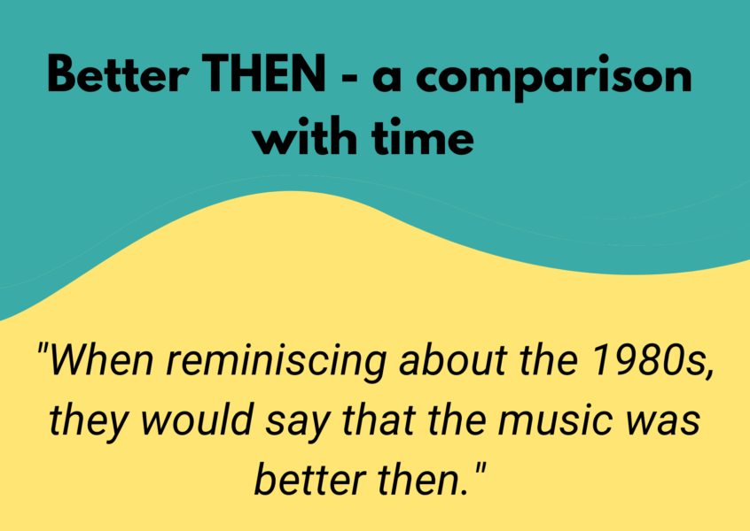 When to Use Better Than vs. Better Then - BusinessWritingBlog